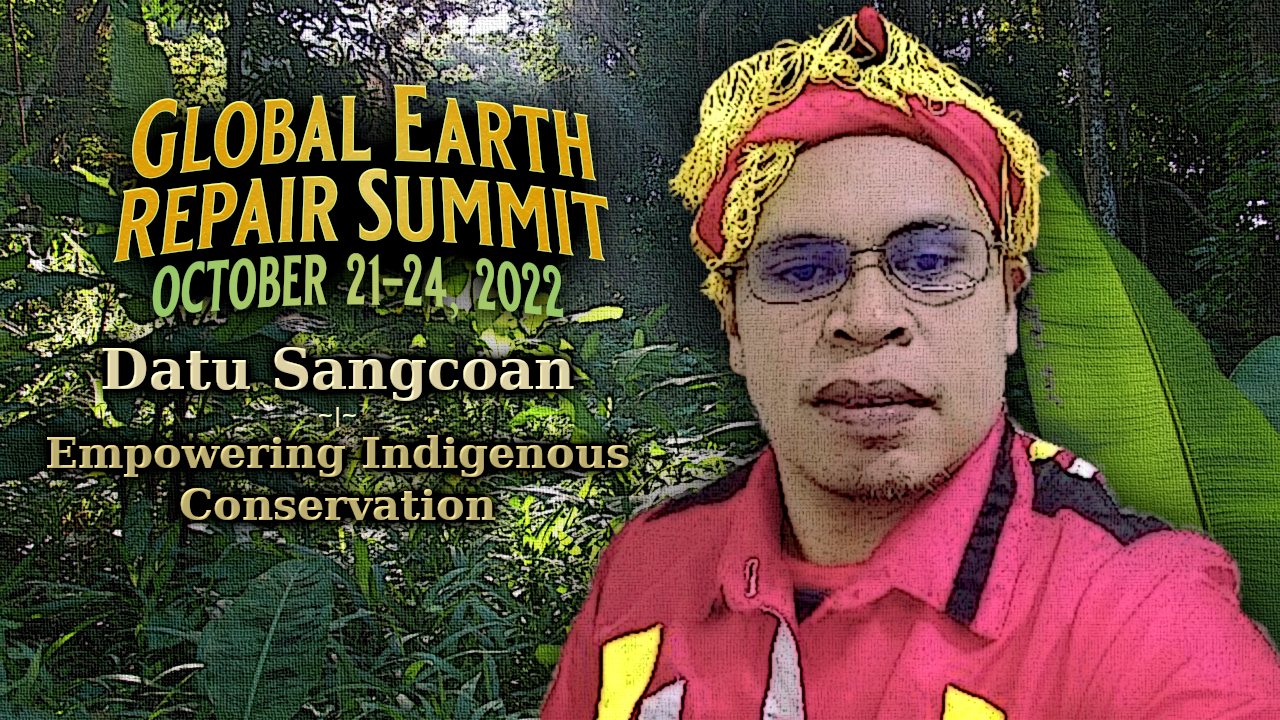 Restoring Mother Earth: Indigenous-Led Forest Management with Datu ...